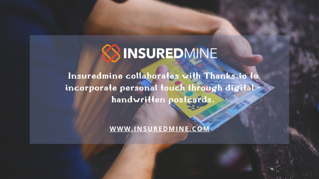 Insuredmine collaborates with Thanks.io to incorporate personal touch ...