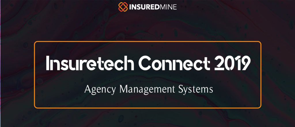Podcast: Insuretech Connect 2019 - InsuredMine CRM | Optimize and Grow ...