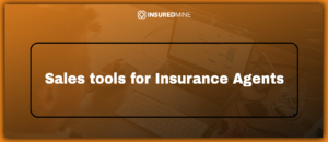 #1 Sales Tools for Insurance Agents | Insurance CRM Software ...